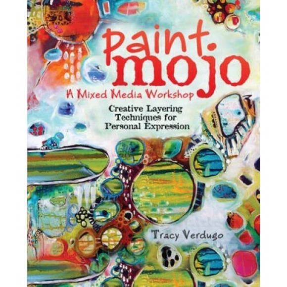Art | Paint Mojo A Mixedmedia Workshop Creative Layering Techniques ...